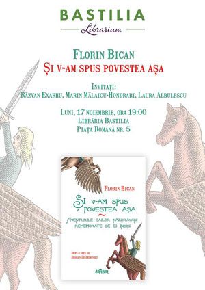 Editura Arthur lanseaza cartea "Si v-am spus povestea asa" de Florin Bican